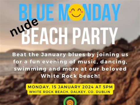 Beat This Blue Monday With An Irish Nude Beach Party