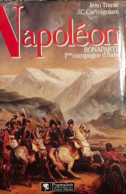 NAPOLÉON 1ER Campagne D Italie Tranie carmigniani PYGMALION