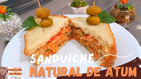 Sanduíche Natural De Atum Por Dani Martins 517 YouTube