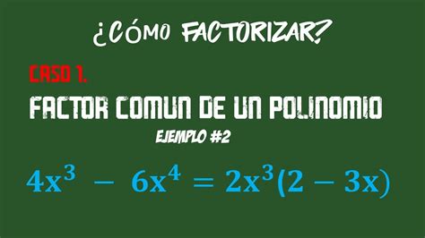 Lgebra Factorizaci N Factor N De Un Polinomio Ejemplo