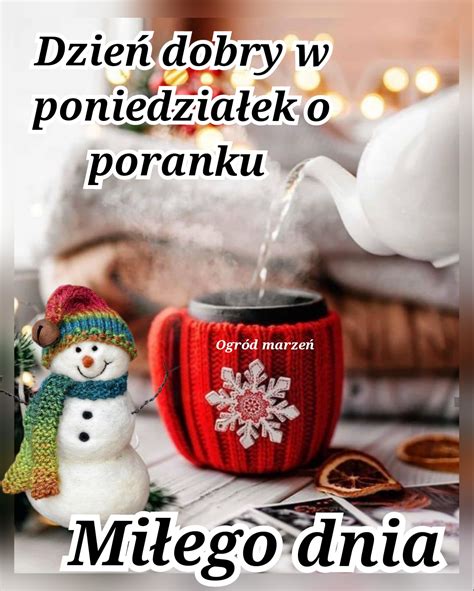 Dzie Dobry W Poniedzia Ek Mi Ego Dnia Kochani Twoje Karteczki
