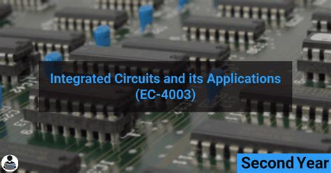 Integrated Circuits And Its Applications Ec B E Rgpv Cbcs