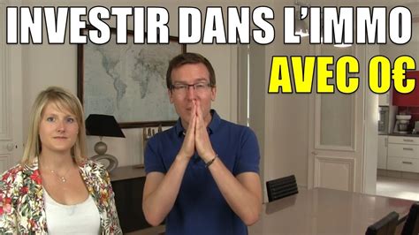 Comment Investir Dans L Immobilier Sans Argent 3 10 YouTube