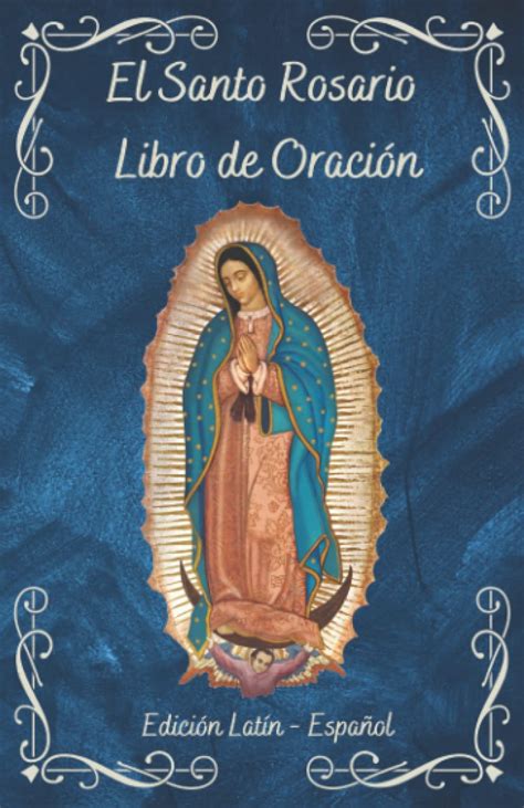 Buy El Santo Rosario Libro de Oración Una guía completa en Latín y