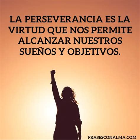 Frases De Perseverancia C Mo Encontrar La Motivaci N Para Seguir