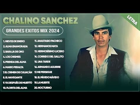 Chalino S Nchez Letra Grandes Xitos Mix Lbum Completo