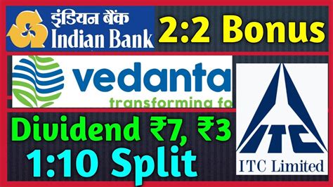 Vedanta Ltd ITC Ltd Indian Bank Stocks Declared High Dividend