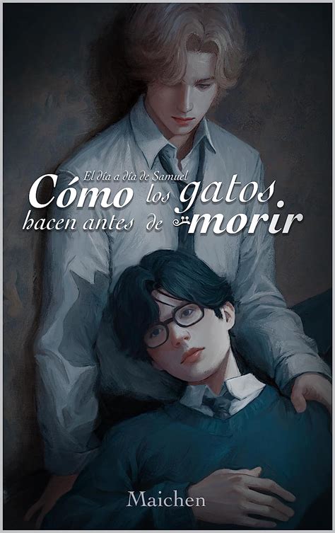 Cómo los gatos hacen antes de morir eBook Maichen Psique Amazon es