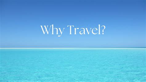 Why Travel YouTube