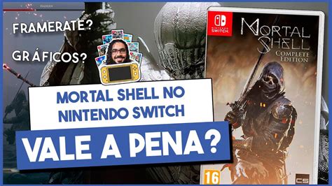 Veja Como Esta O Mortal Shell Aqui No Nintendo Switch Gr Ficos