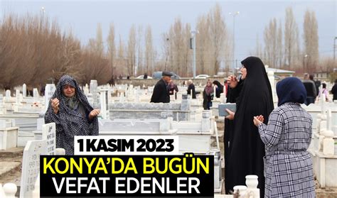 Konyada Bug N Vefat Edenler Kas M