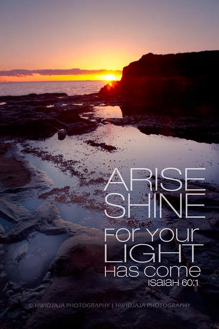 Arise Shine For Your Light Has Come Isaiah Arise Sh Flickr