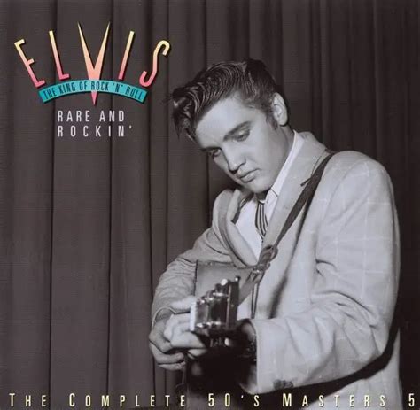 Elvis Presley The King Of Rock N Roll The Complete 50 S Masters