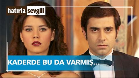 Yasemin Ahmet in Nişanına Gitti Hatırla Sevgili Özel Sahneler YouTube