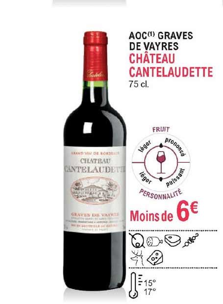 Promo Aoc Graves De Vayres Ch Teau Cantelaudette Chez E Leclerc