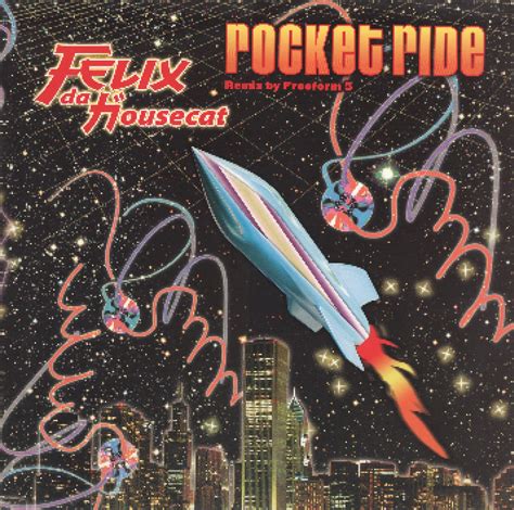 Rocket Ride 12 2004 Remix Von Felix Da Housecat