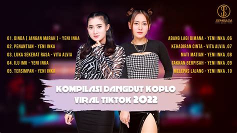 Kompilasi Dangdut Koplo Viral Tiktok 2022 YouTube Music