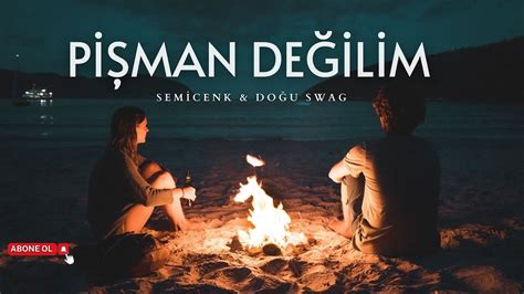 Semicenk feat Doğu Swag Pişman Değilim Sözleri YouTube