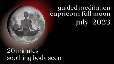 Guided Meditation Capricorn Full Moon YouTube