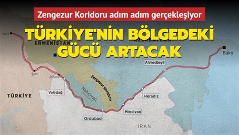 Zengezur Koridoru adım adım gerçekleşiyor Türkiye nin bölgedeki gücü