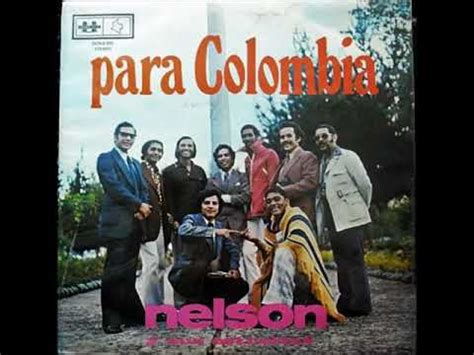 Canto a la montaña Nelson y Sus Estrellas YouTube