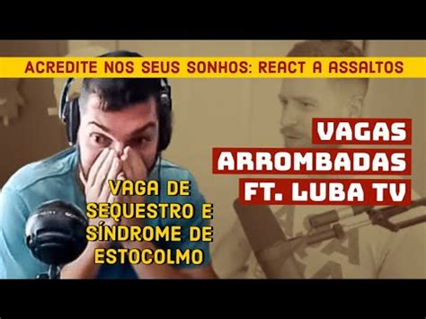 Reagindo a VAGAS de Emprego ARROMBADAS LubaTV e OJeanLuca João