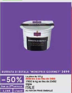 Promo Burrata Di Bufala Monoprix Gourmet 50 Sur Le 2ème Article chez