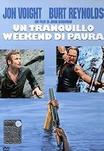 Un Tranquillo Weekend Di Paura Amazon It John Voight Burt Reynolds