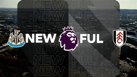 Newcastle Vs Fulham Full Match Replay Premier League