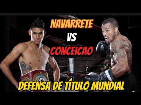 T Tulo Mundial En Riesgo Vaquero Navarrete Vs Robson Conceicao Youtube