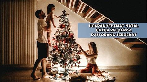 30 Ucapan Selamat Natal Untuk Keluarga Dan Orang Orang Terdekat