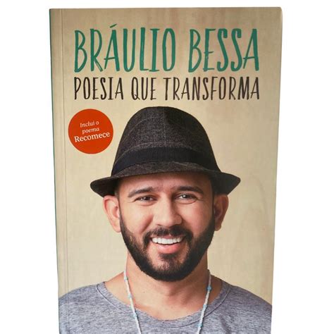 Poesia Que Transforma Bráulio Bessa Resiliência Humana