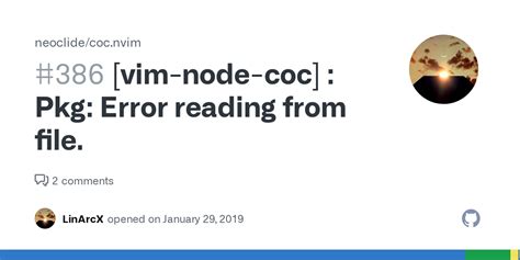 Vim Node Coc Pkg Error Reading From File Issue 386 Neoclide