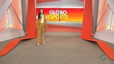 Globo Esporte Campinas Piracicaba Assista à íntegra do Globo