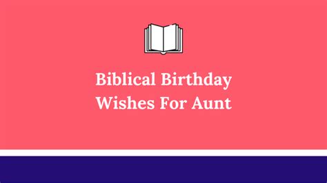Biblical Birthday Wishes For Aunt With Scripture Verses