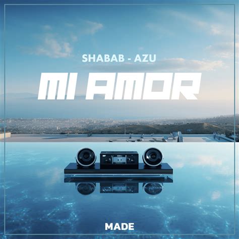 Made Shabab Azu Mi Amor Lyrics Genius Lyrics