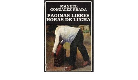 Introducir Imagen Manuel Gonz Lez Prada Paginas Libres Abzlocal Mx