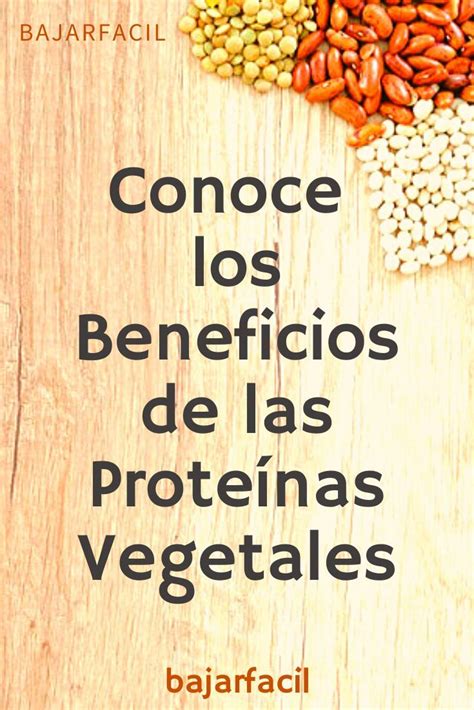 Cuales Son Los Alimentos Que Contienen Proteina Vegetal Y Sus