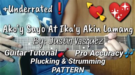 Ako Y Sayo At Ika Y Akin Lamang By Justin Vasquez Guitar Tutorial