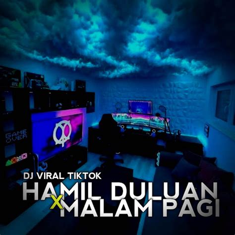 DJ HAMIL DULUAN X MALAM PAGI YouTube Music