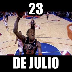 Meme Personalizado 23 De Julio 32413933