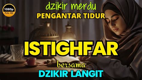 Dzikir Pengantar Tidur Tentramkan Hati Dahsyat Membuka Pintu Rezeki
