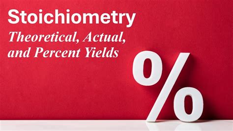 Stoichiometry Theoretical Actual And Percent Yields Explained YouTube