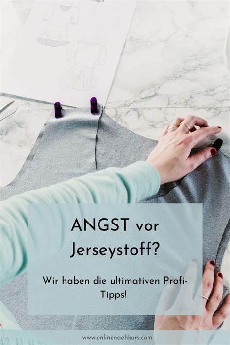 Jersey nähen besten Tipps für Nähanfänger Online Nähkurs Nähen