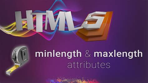 HTML For Beginners 63 Minlength And Maxlength Attributes YouTube