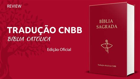 Bíblia da CNBB Tradução Oficial da Igreja no Brasil YouTube