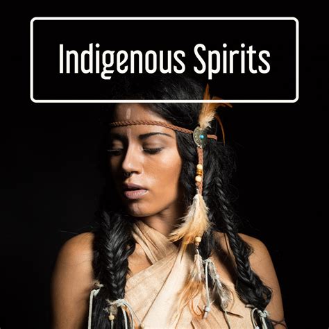 Indigenous Spirits Native American Music Relaxing Flute Spiritual