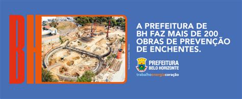OBRAS PARA PREVENÇÃO DE ENCHENTES Prefeitura de Belo Horizonte