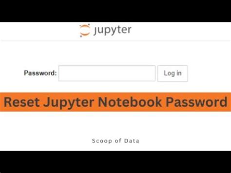 How To Reset Jupyter Notebook Password Fixing Invalid Credentials