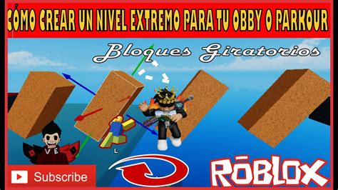 CÓMO HACER BLOQUES GIRATORIOS PARA TU OBBY ROBLOX STUDIO TUTORIAL
